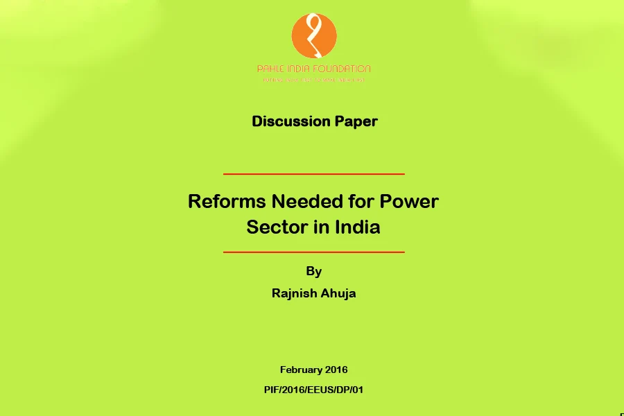 “Reforms Needed for Power Sector in India” – Pahlé India Foundation